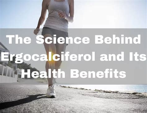 The Science Behind Ergocalciferol And Its Health Benefits — Usa Script Helpers © 2024