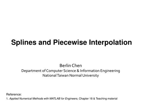 Ppt Splines Piecewise Interpolation Understanding Implementing Optimizing Methods