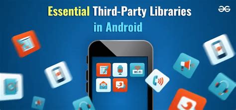 10 Essential Third Party Libraries In Android Geeksforgeeks