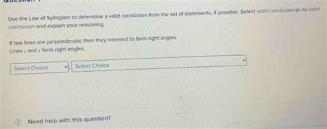 Solved Use The Law Of Syllogism To Determine A Valid Conclusion From