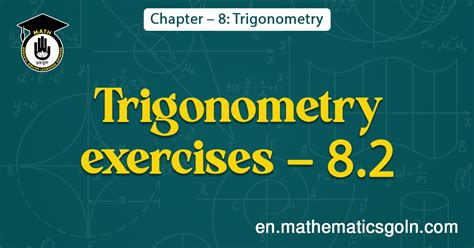 Trigonometry Exercises 8 2 Mathematics Gurukul Goln English
