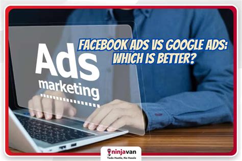 Google Ads Vs Facebook Ads Which Is Better