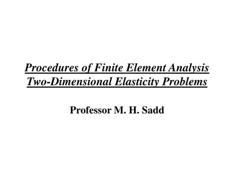 Ppt Two Dimensional Elasticity Element Equations And Finite Element