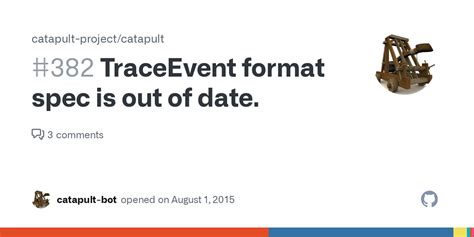 Traceevent Format Spec Is Out Of Date · Issue 382 · Catapult Projectcatapult · Github