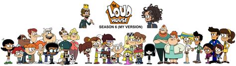 The Loud House Season 6 My Version By Luisloudestfan On Deviantart