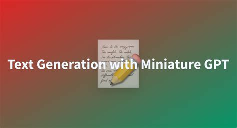 Text Generation With Miniature Gpt A Hugging Face Space By Keras Io