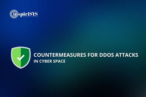 Countermeasures For Ddos Attacks In Cyber Space Inspirisys Blog