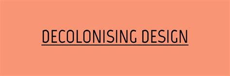 Decolonising Design Design Research Portal