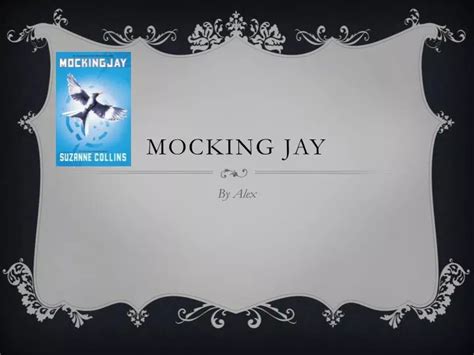 Ppt Mocking Jay Powerpoint Presentation Free Download Id1902669