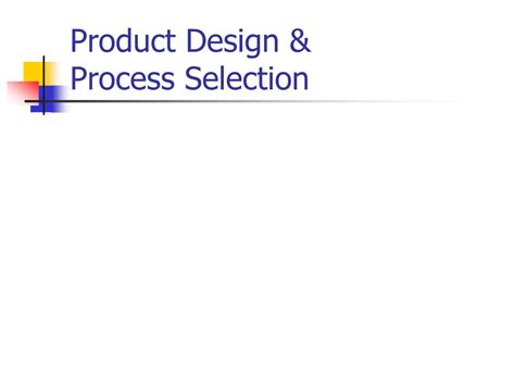 Ppt Product Design And Process Selection Powerpoint Presentation Id6122892