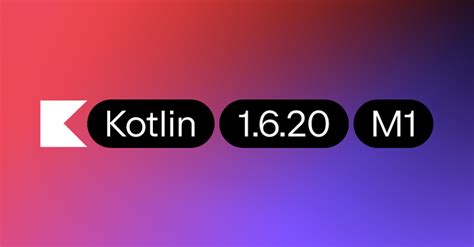 Preview Of Kotlin 1620 With Prototype Of Context Receivers Parallel Compilation On Jvm