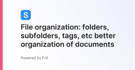 File Organization Folders Subfolders Tags Etc Better Organization Of Documents