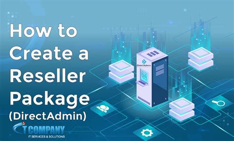How To Create A Resellers Package In DirectAdmin Ultimate Guide