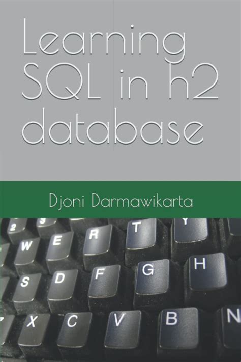 Learning Sql In H2 Database 9798353846918 Computer Science Books