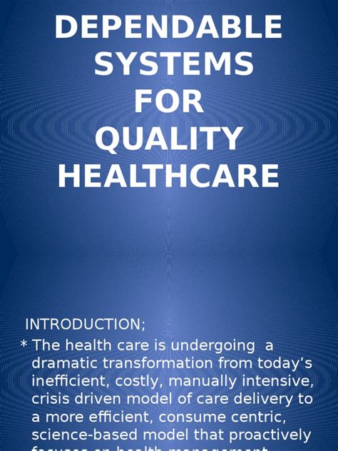 Dependable Systems For Quality Healthcare Architecting Systems For