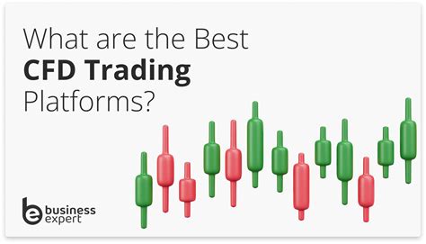 Best Cfd Trading Platforms Business Expert