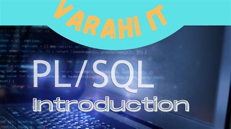 Oracle Plsql Introduction Session Varahi It Youtube