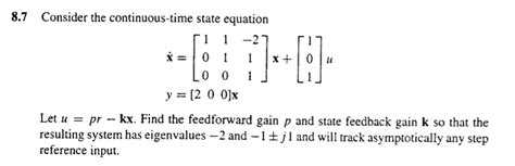 Solved 8 7 Consider The Continuous Time State Equation Si