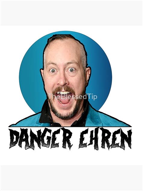 Danger Ehren V1 Poster For Sale By Theblessedtip Redbubble