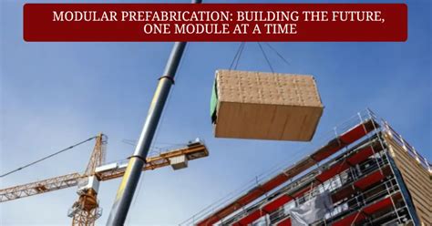 Modular Prefabrication Building The Future One Module At A Time Bim Cafe Learning Hub
