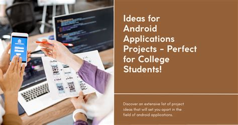 Android Applications Project Ideas For College Babes