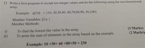 Solved Write A Java Program To Accept Ten Integer Values Chegg