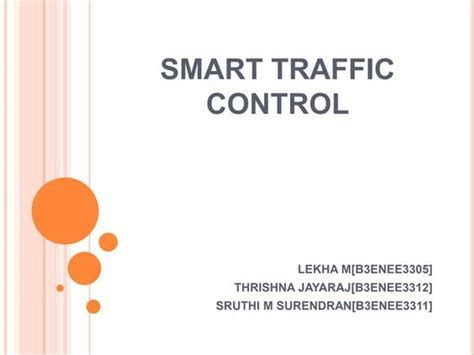 Smart Traffic Light Control System Ppt