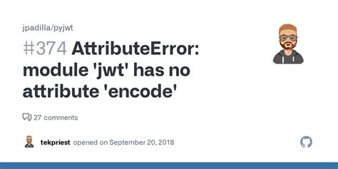 Attributeerror Module Jwt Has No Attribute Encode · Issue 374