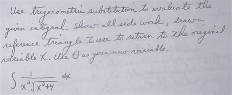 Solved Use Trigonometric Substitution To Evaluate The Given