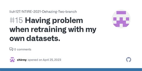Having Problem When Retraining With My Own Datasets · Issue 15 · Liuh127ntire 2021 Dehazing