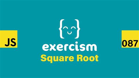 Javascript On Exercism 087 Square Root Youtube