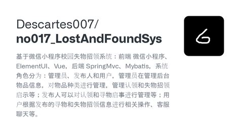 github descartes007 no017 lostandfoundsys 基于微信小程序校园失物招领系统：前端 微信小程序、elementui、vue，后端 springmvc