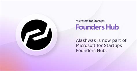 Alashwas Joins Microsoft For Startups Founders Hub Alashwas Posted On The Topic Linkedin