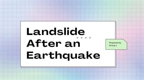 Group 1 Drrr Earthquake Induced Landslide Pdf Geology Science