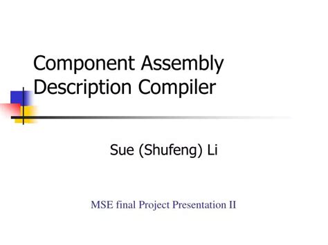 Ppt Component Assembly Description Compiler Powerpoint Presentation Free Download Id6558869