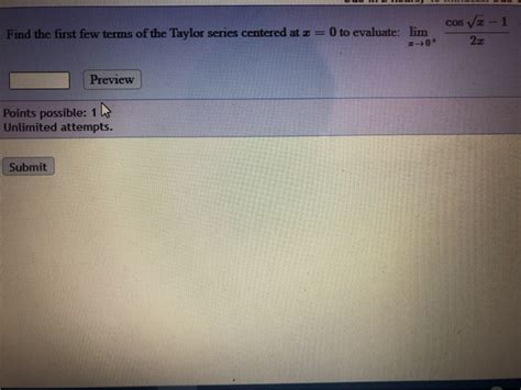 solved find the first few terms of the taylor series