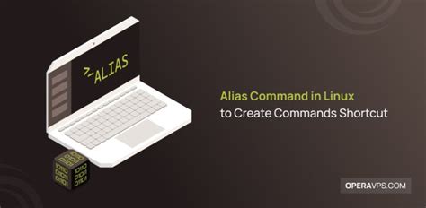 Alias Command In Linux To Create Commands Shortcut