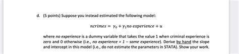 Solved D 5 Points Suppose You Instead Estimated The