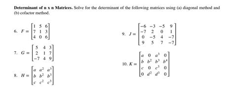 Solved Determinant Of Nxn Matrices Solve For The