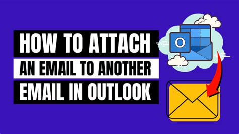 3 Steps To Attach An Email To Another Email In Outlook In 2025