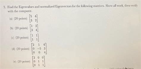 Solved Find The Eigenvalues And Normalized Eigenvectors Chegg