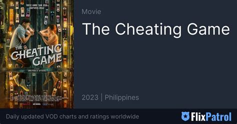 The Cheating Game • Flixpatrol