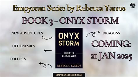 Rebecca Yarros Book 3 Onyx Storm January 21st 2025 Empyrean Riders