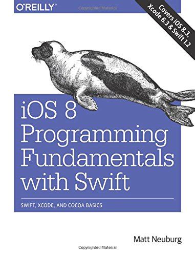 Ios 8 Programming Fundamentals With Swift Swift Xcode And Cocoa Basics Paperback 天瓏網路書店