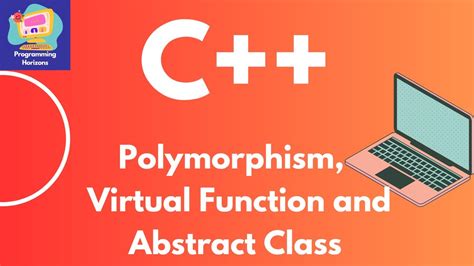 C Polymorphism Virtual Function Abstract Class Explained Youtube