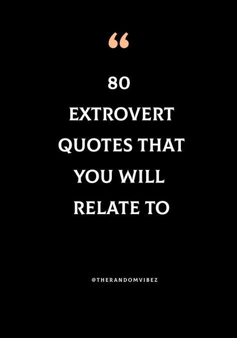 Extrovert Quotes Introvert Quotes Humor Bio Quotes Short Quotes Funny Quotes Extravert