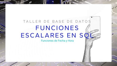 Funciones Escalares En Sql Genially
