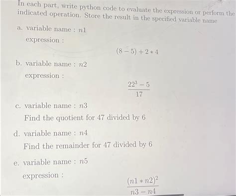 Solved In Each Part Write Python Code To Evaluate The