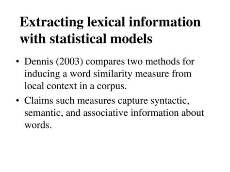 Ppt Extracting Lexical Information With Statistical Models Powerpoint Presentation Id 1489570