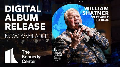 William Shatner And The Nso So Fragile So Blue Digital Album